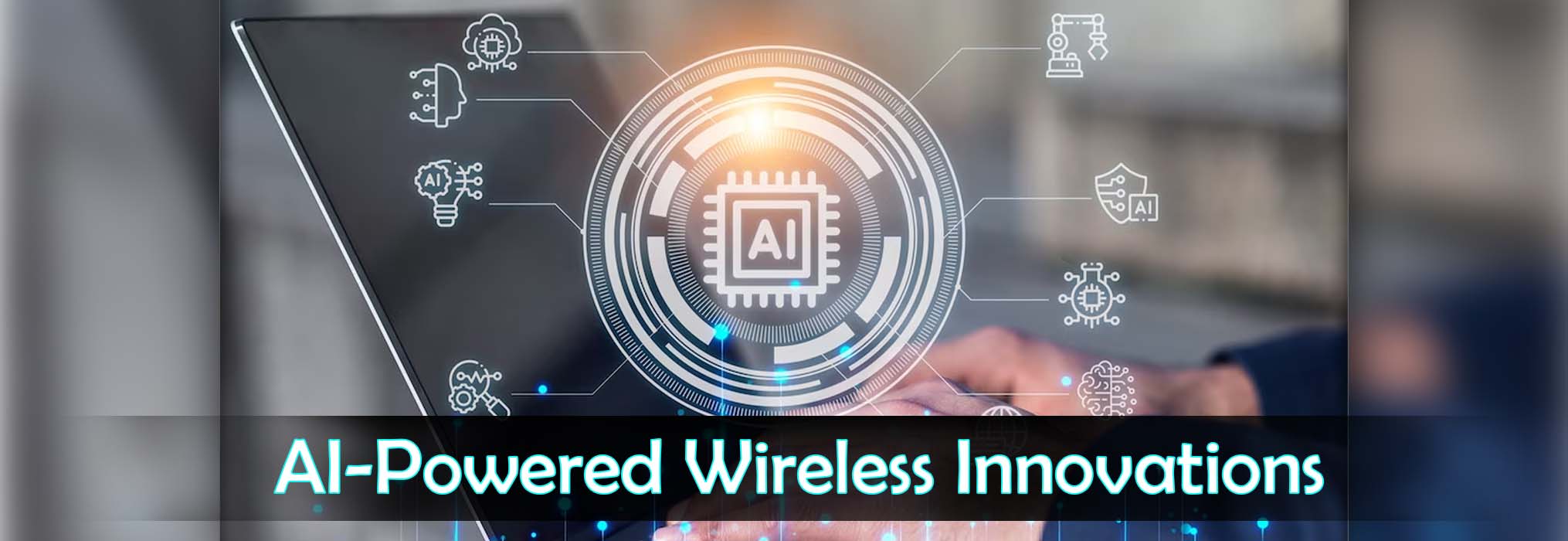 10 Wireless Technology Trends This Year – Trendsledger.com
